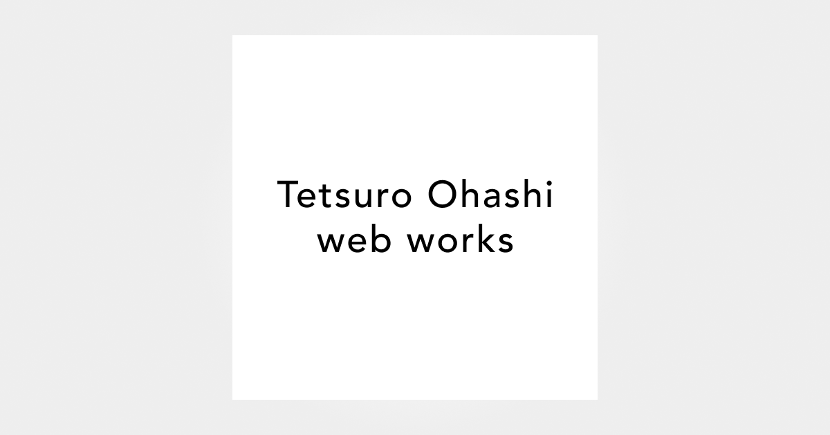 Tetsuro Ohashi web works